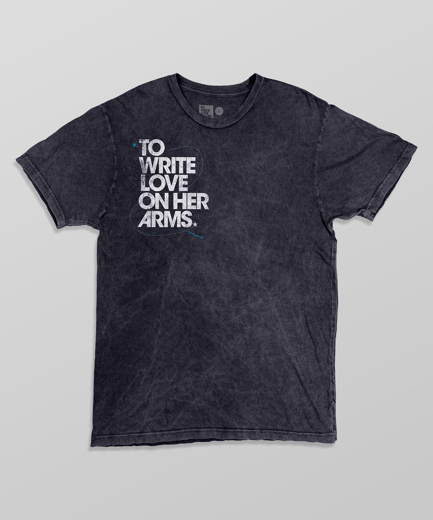 Distressed Title Shirt – To Write Love on Her Arms.